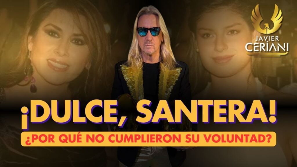 Dulce Santera… ¿Qué esconde la familia que no hizo su voluntad ...